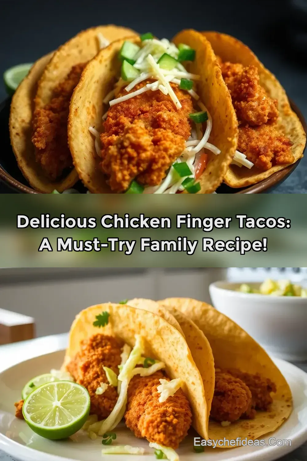 Crispy Chicken Finger Tacos with Zesty Lime Slaw: A Family…