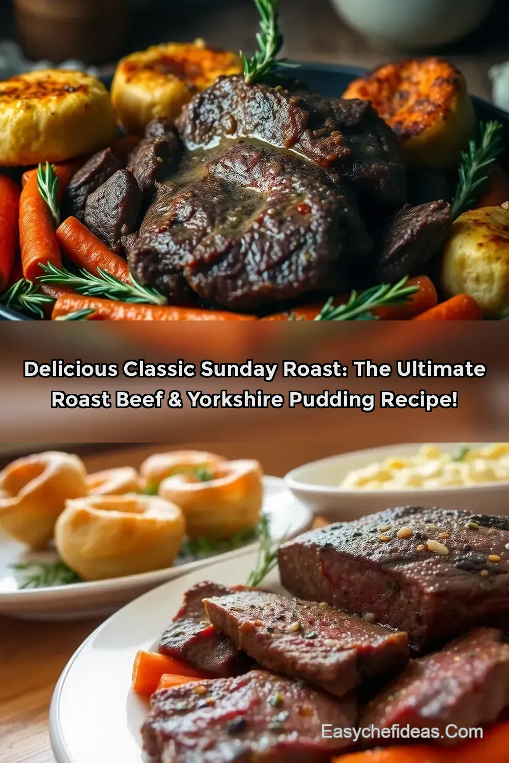 My Classic British Sunday Roast Recipe: Tender Beef