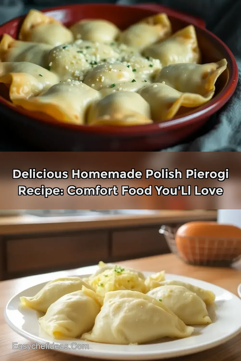 Classic Potato and Cheese Pierogi Recipe: A Family Favourite