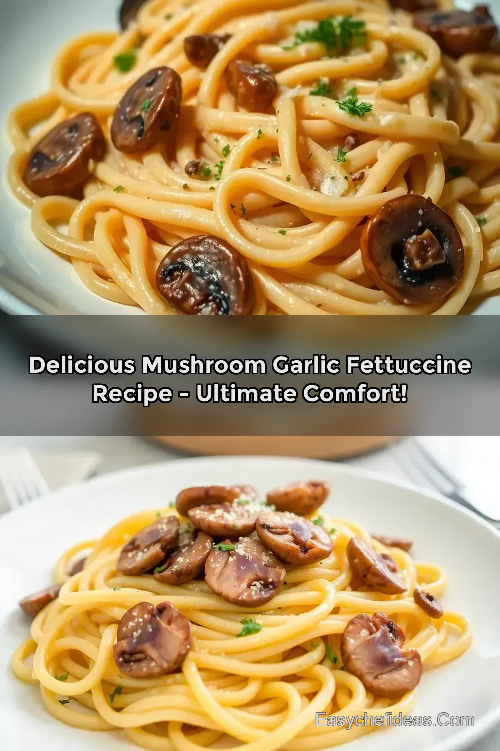 Yummy Pasta with Mushroom Recipes: Creamy Fettuccine You'll…