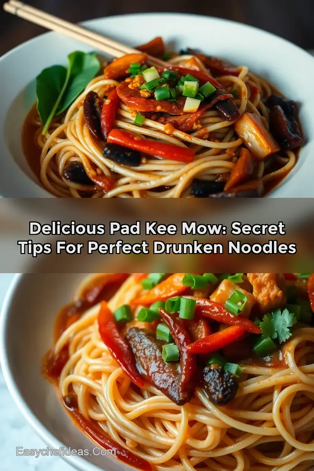 Easy Pad Kee Mow: My Favorite Spicy Thai Drunken Noodles…