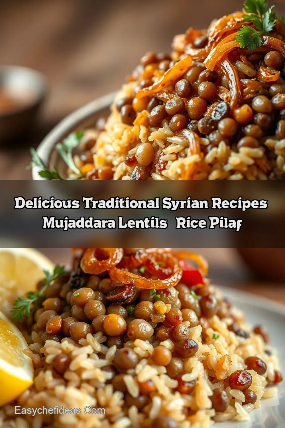 Mujaddara: My Favorite Classic Syrian Dishes Lentils & Rice…