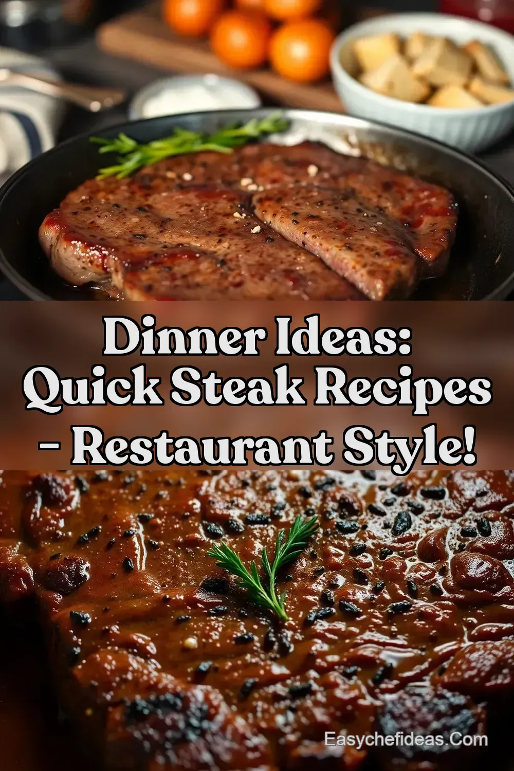 Quick Steak Recipes: Steakhouse Pan-Seared at Home! - Easy…