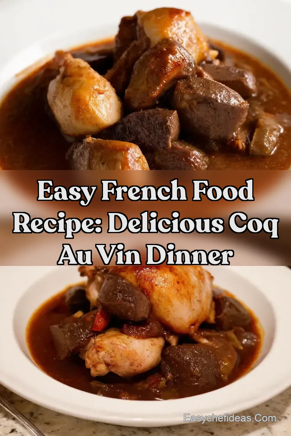 Coq au Vin: Easy French Recipes for a Classic Dinner
