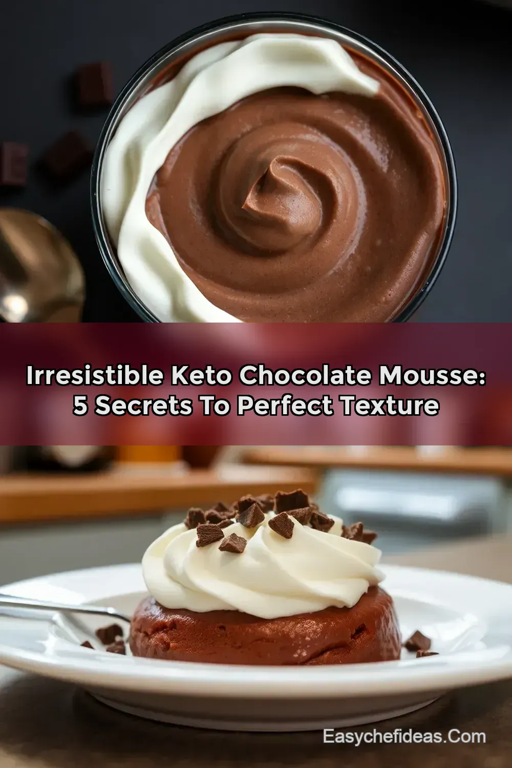Easy Decadent Chocolate Mousse Recipe: A Luxurious Delight