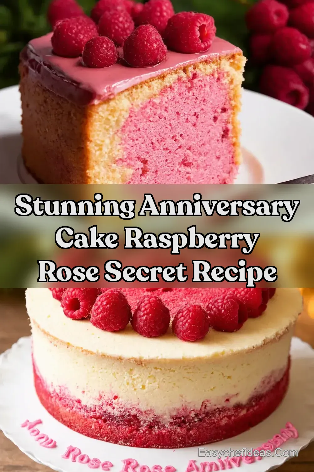 Raspberry Rose Anniversary Cake A Romantic Treat - Easy…