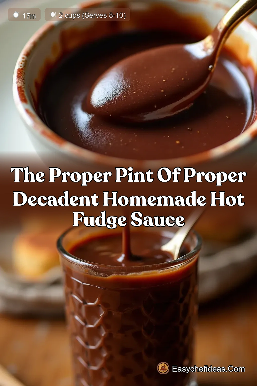 The Best Homemade Hot Fudge Sauce Recipe Rich Velvety