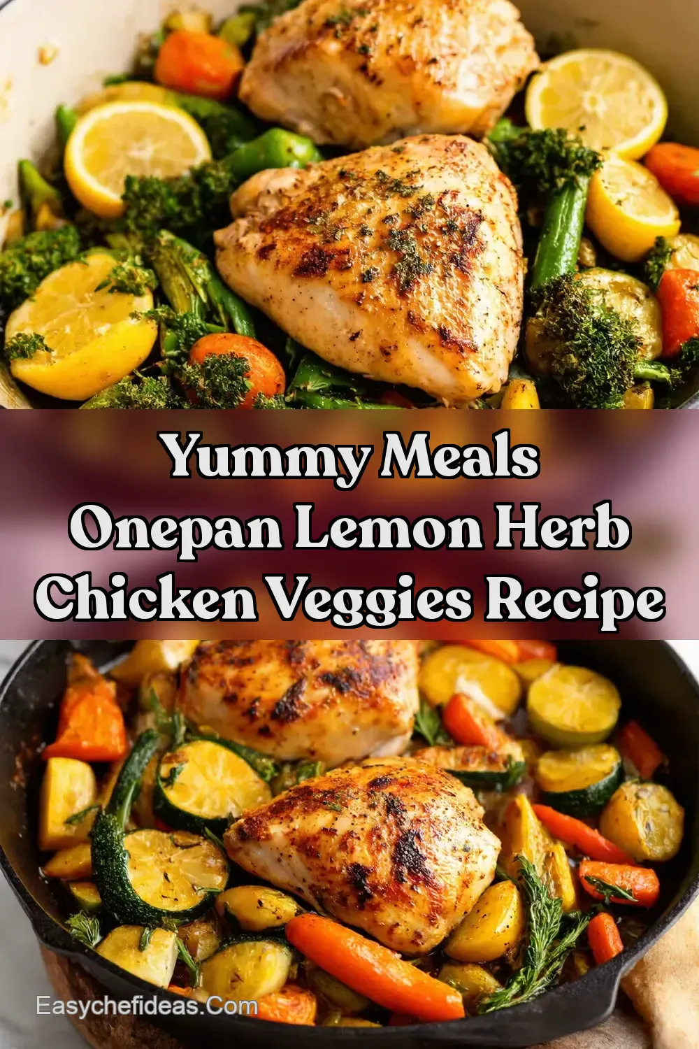 Easy Lemon Herb Chicken Veggies One Pan Magic - Easy Chef…
